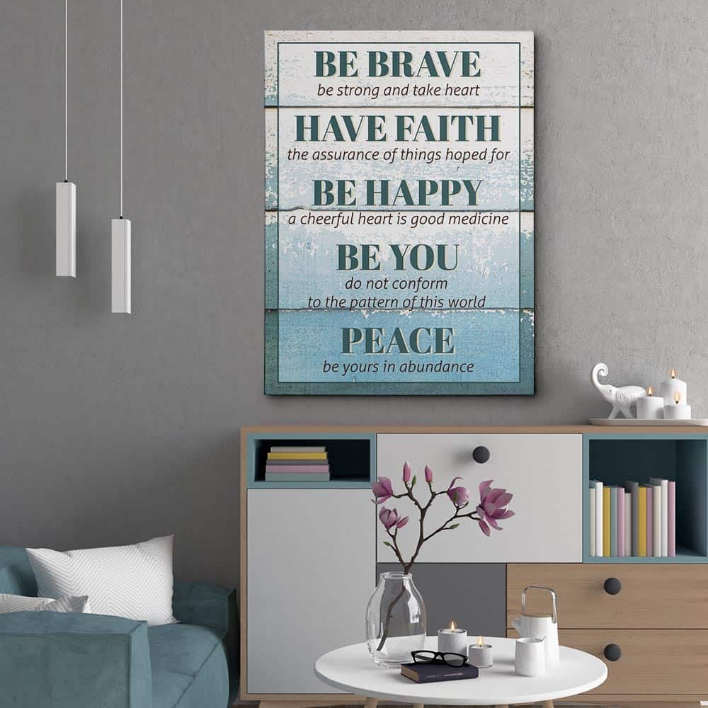 Be Brave Wall Art Canvas Print – Inspirational Wall Art | 365Canvas