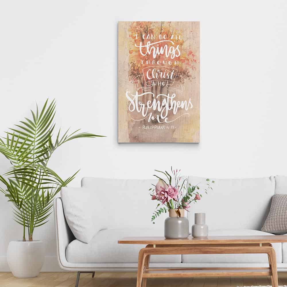I Can Do All Things Through Christ Who Strengthens Me Canvas Print ...