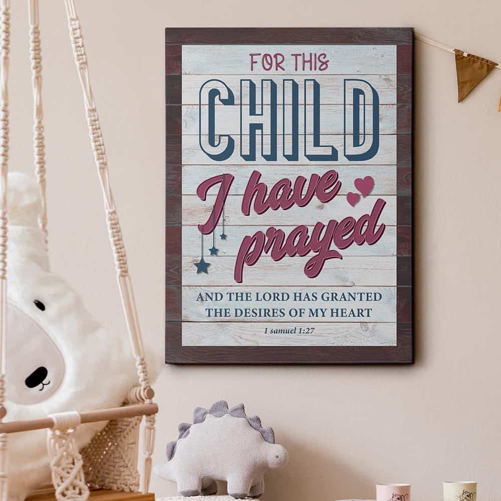 For This Child I Have Prayed Canvas Print | 365Canvas