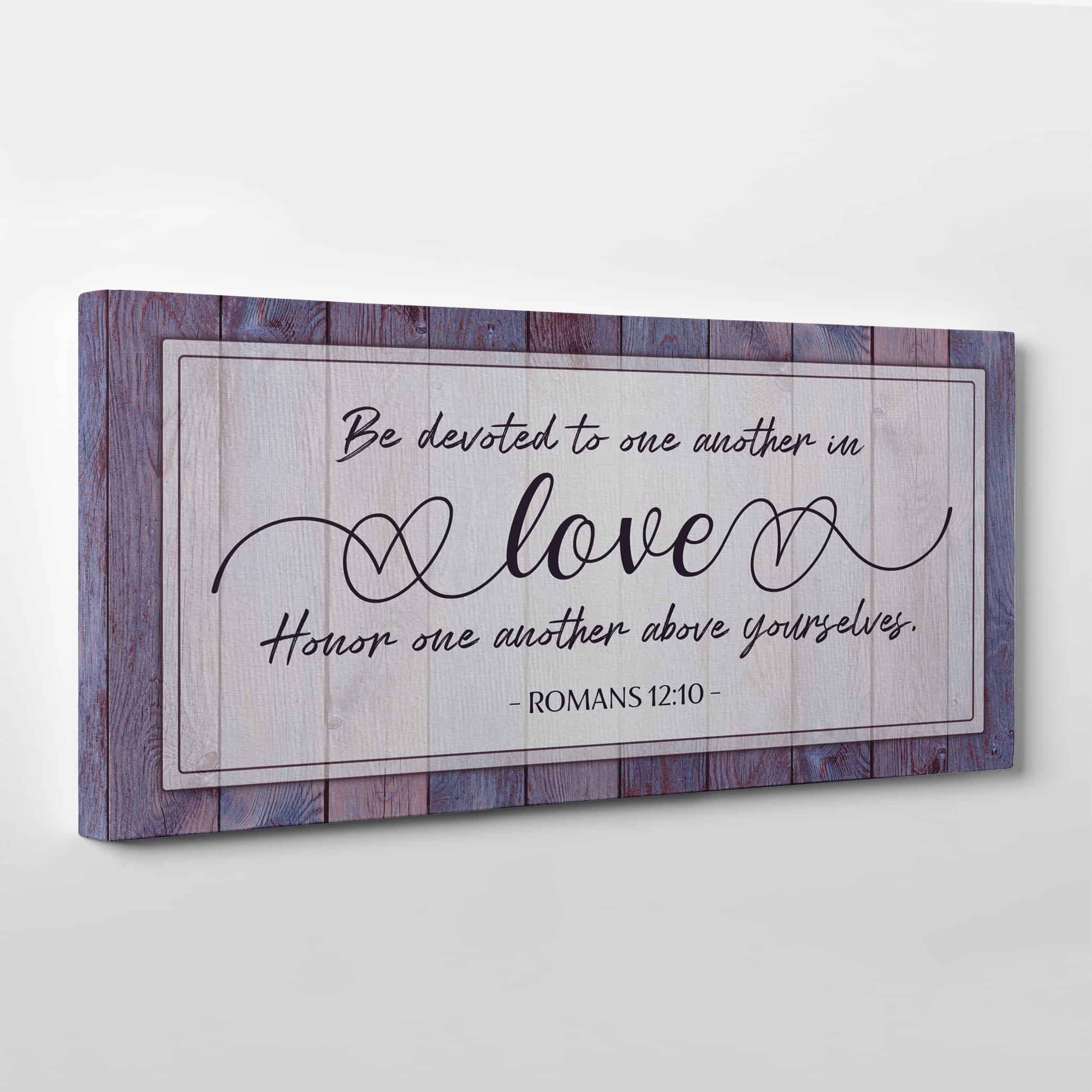 “Be Devoted to One Another in Love” Canvas Sign | 365Canvas