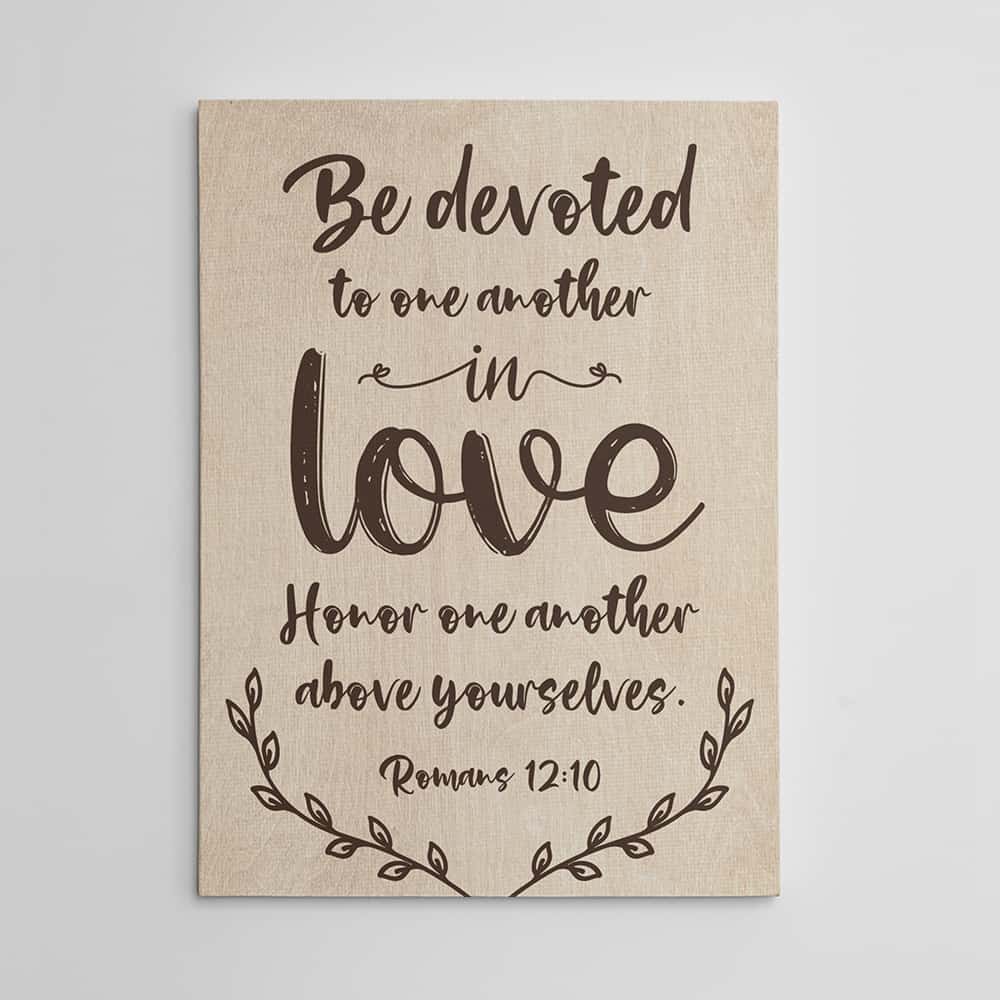 “Be Devoted to One Another in Love” Canvas Sign | 365Canvas