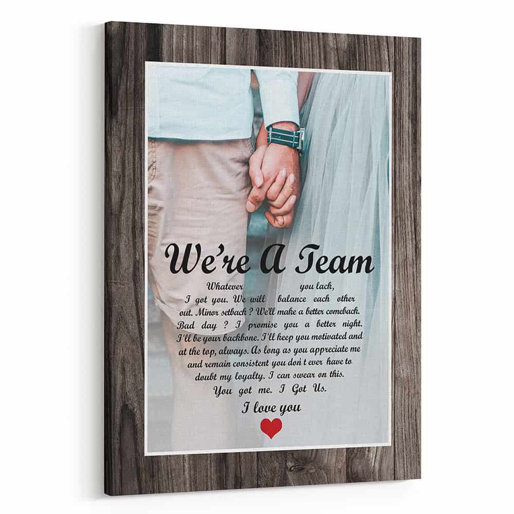 We Are A Team Wood Frame Custom Photo Canvas Print | 365Canvas