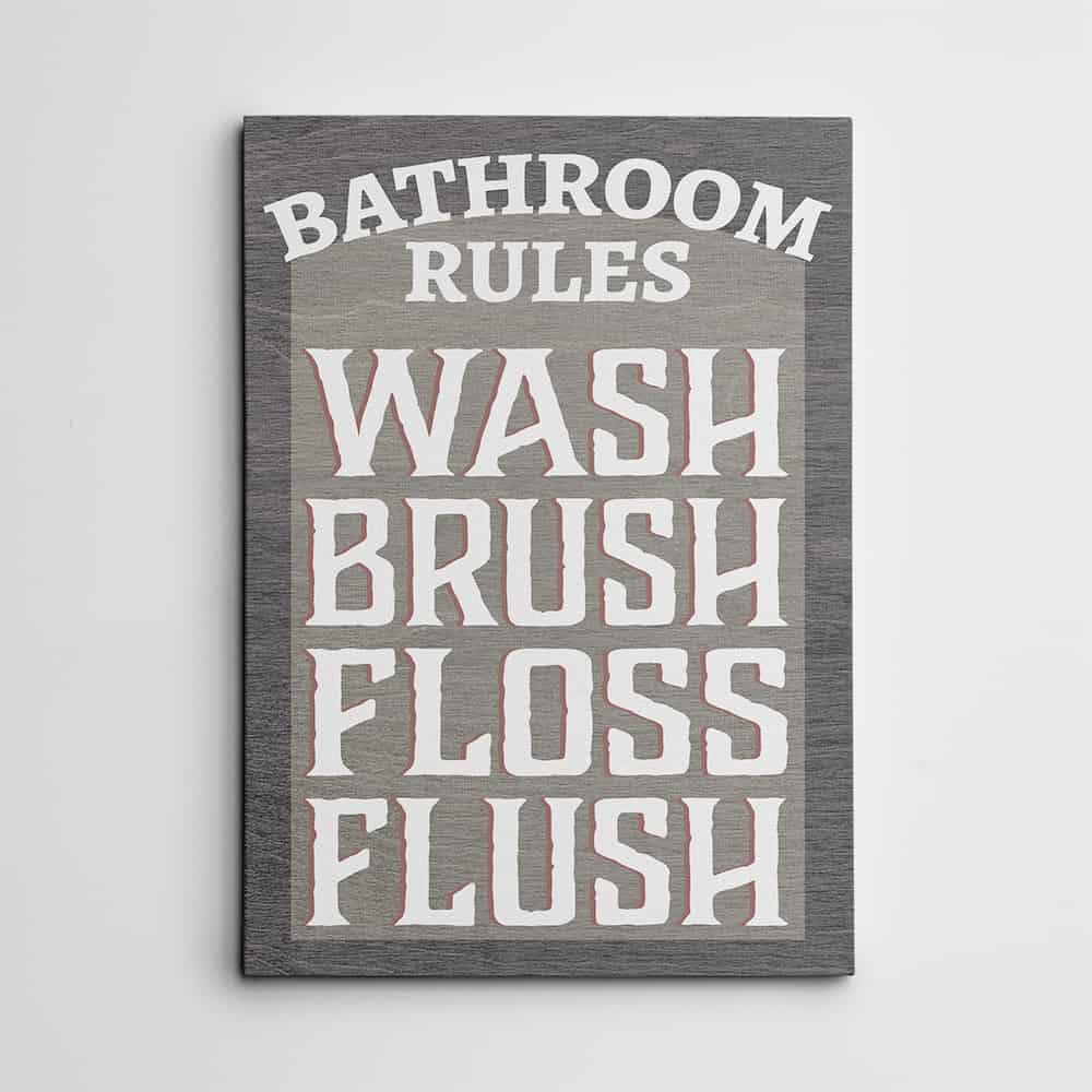 Bathroom Rules Wash Brush Floss Flush Canvas Print | 365Canvas