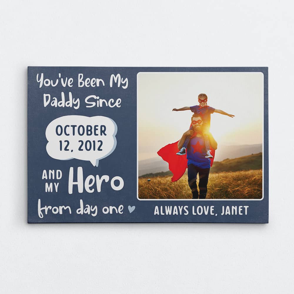 you-ve-been-my-hero-from-day-one-canvas-print-365canvas