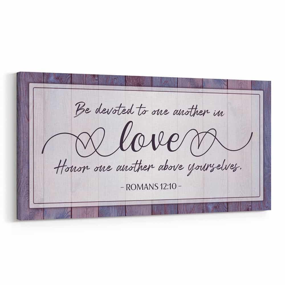 “Be Devoted to One Another in Love” Canvas Sign | 365Canvas