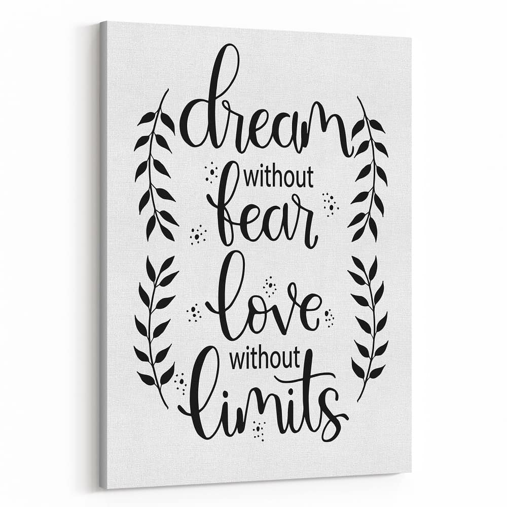 Dream Without Fear Love Without Limits Inspiration Canvas Print | 365Canvas