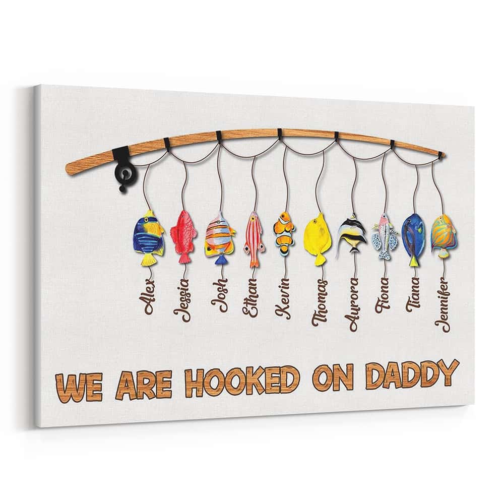We Are Hooked On Daddy Birth Month Fish Custom Canvas Print | 365Canvas