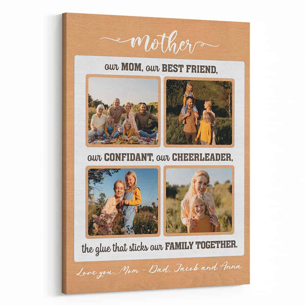 Our Mom, Our Best Friend, Our Confidant, Our Cheerleader Custom Text And Photo Canvas Print ...