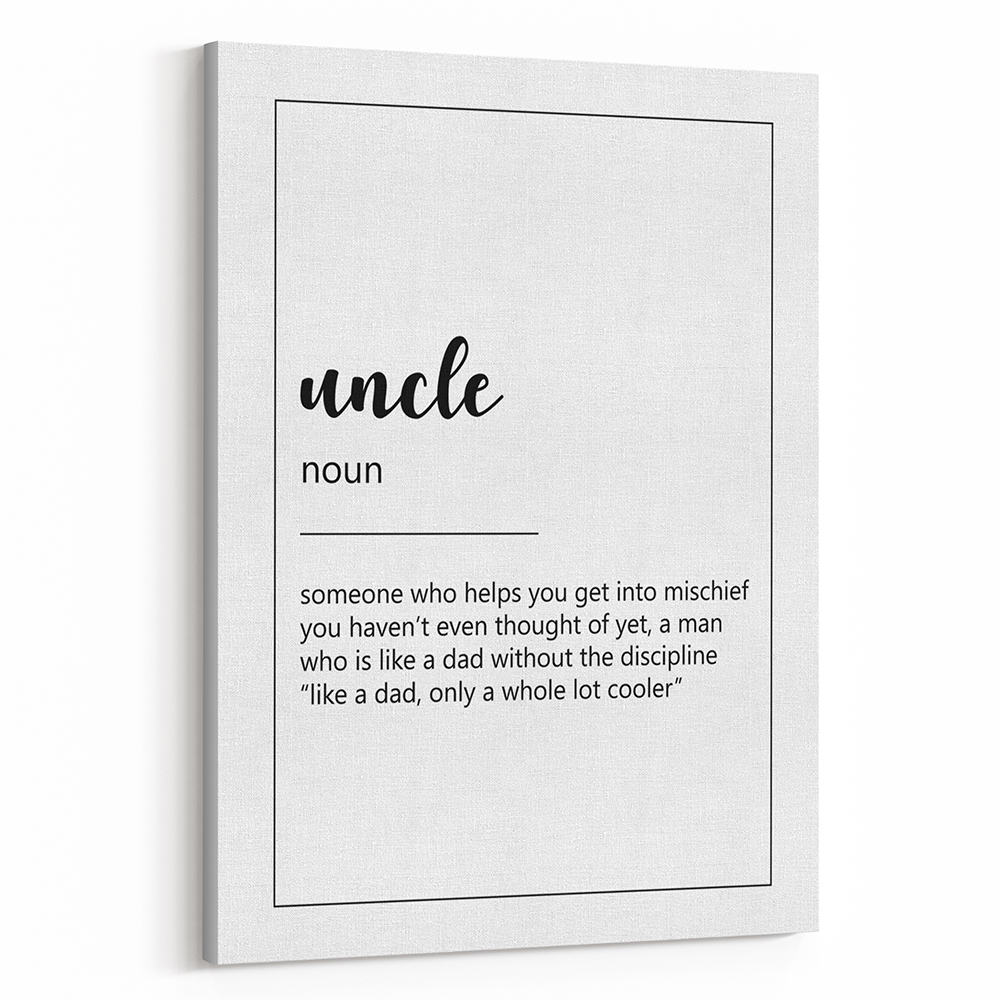 Uncle Definition Custom Canvas Print | 365Canvas